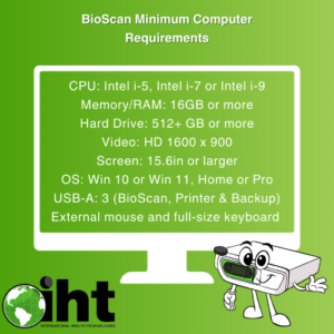 BioScan Minimum Computer Requirements - IHT